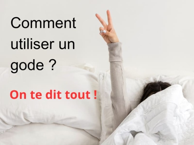 Comment utiliser un gode ? On te dit tout pour atteindre l’orgasme